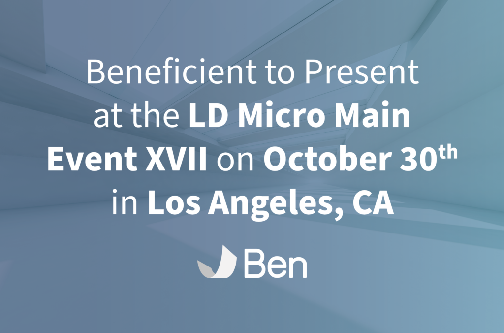 Beneficient to Present at the LD Micro Main Event XVII on October 30 in ...